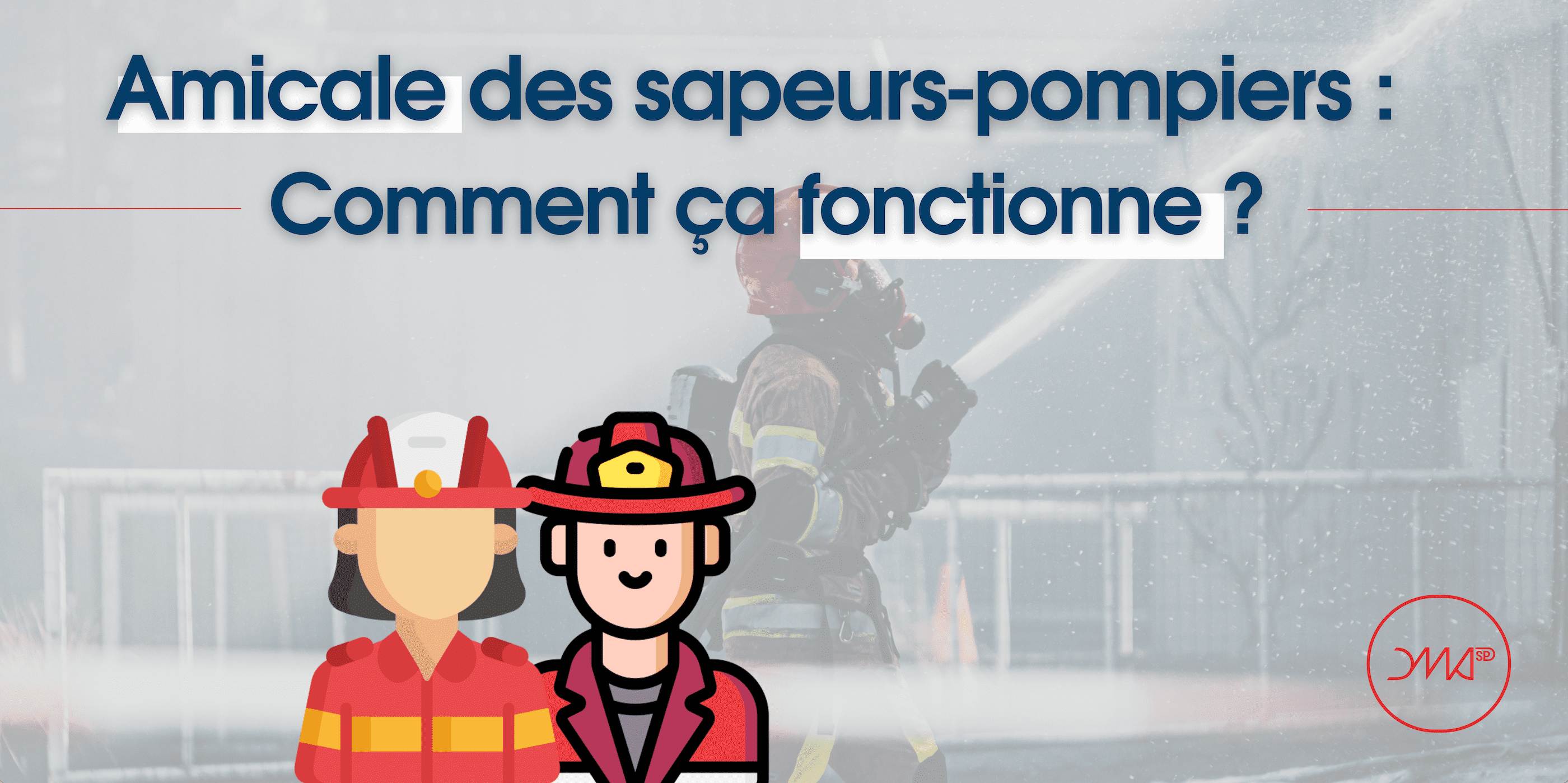 Amicale des sapeurs-pompiers - DMASP